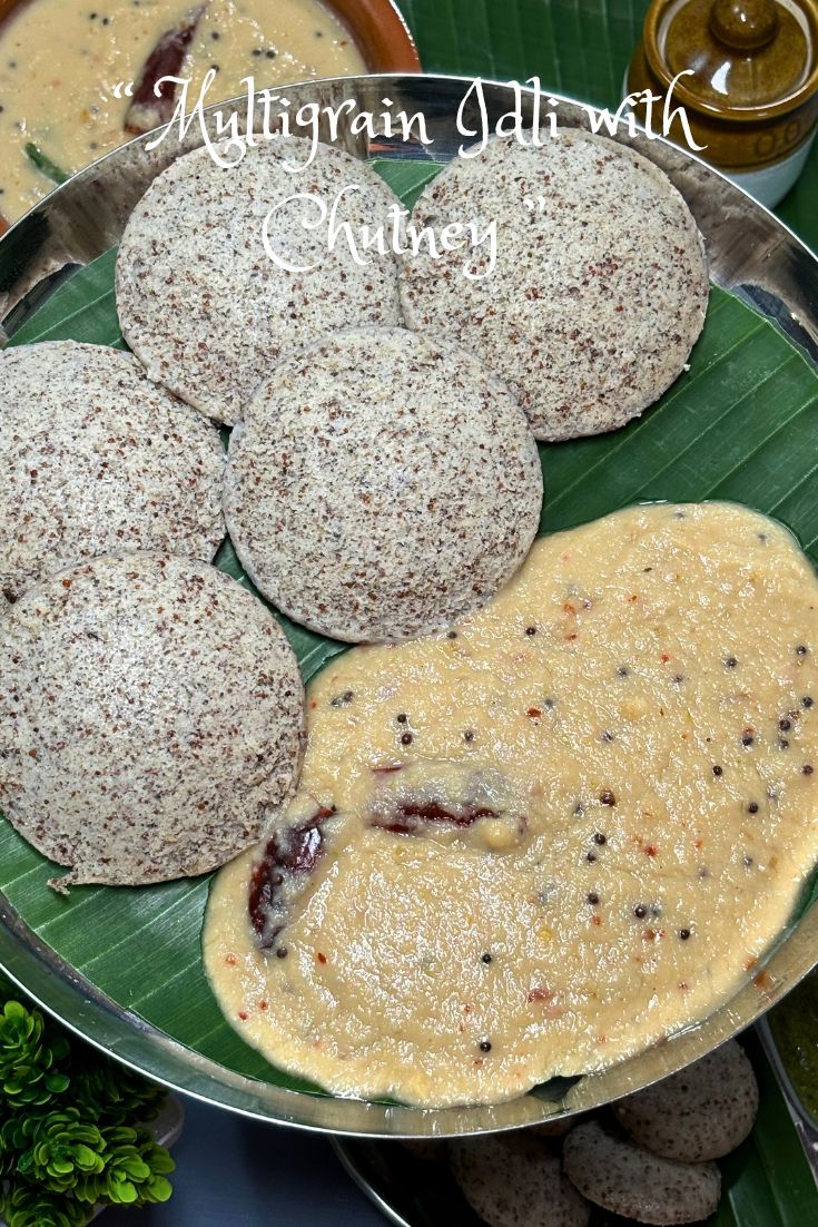 Power-Packed Multigrain Idli with Chutney: A Breakfast Delight